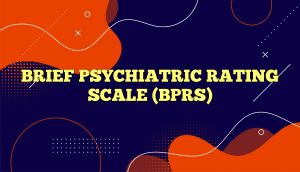 Brief Psychiatric Rating Scale (BPRS)