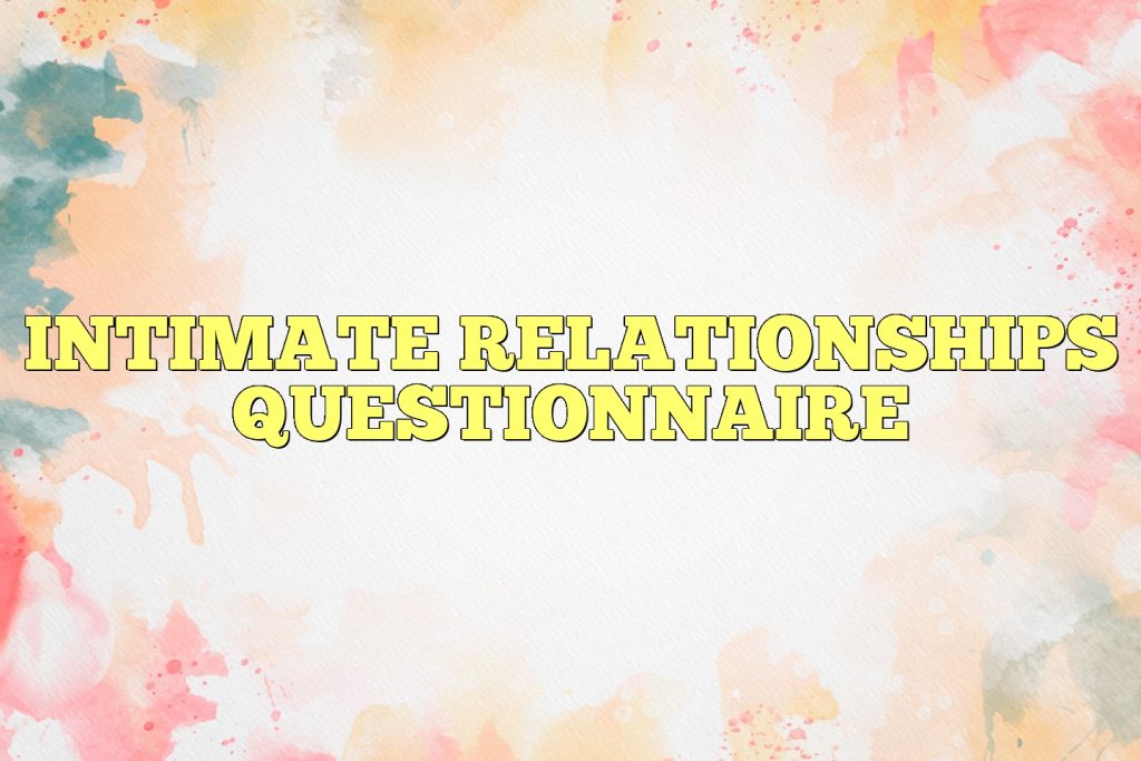 Intimate Relationships Questionnaire