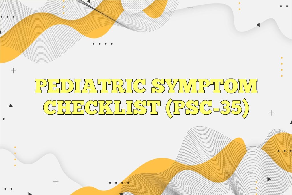 Pediatric Symptom Checklist (PSC-35)