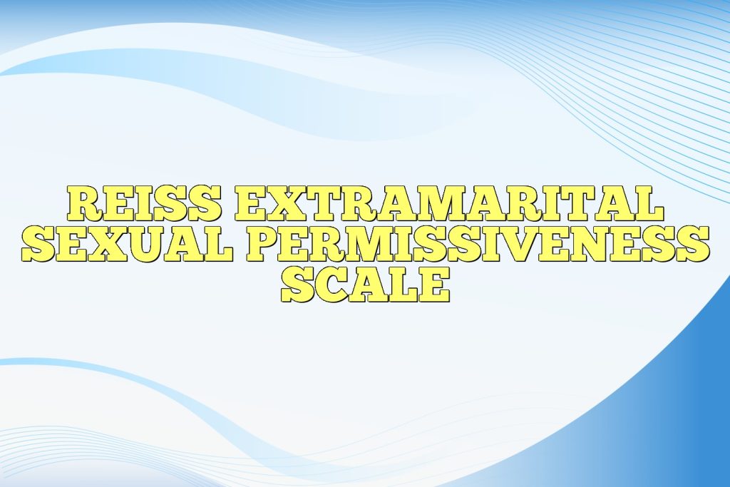 Reiss Extramarital Sexual Permissiveness Scale