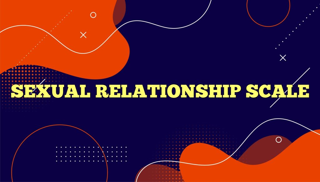 Sexual Relationship Scale