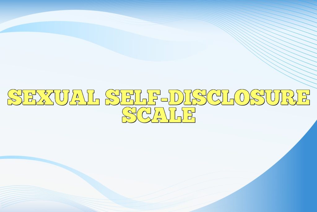 Sexual Self-Disclosure Scale