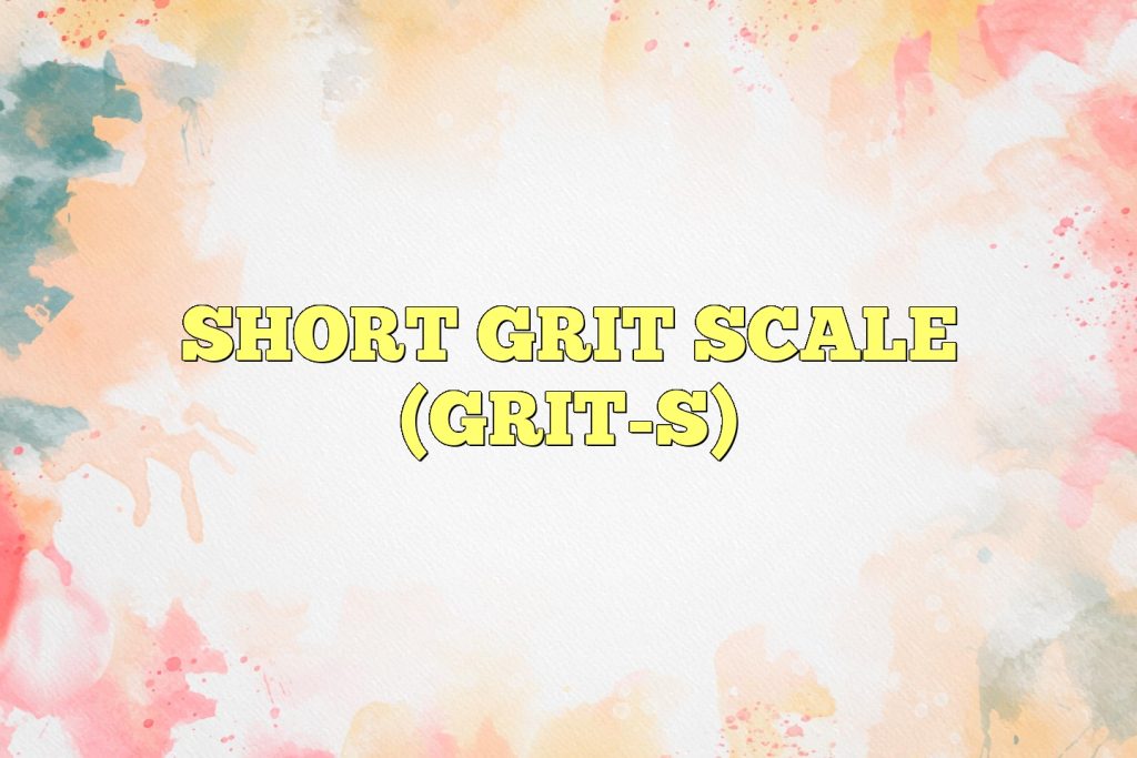 Short Grit Scale (Grit-S)