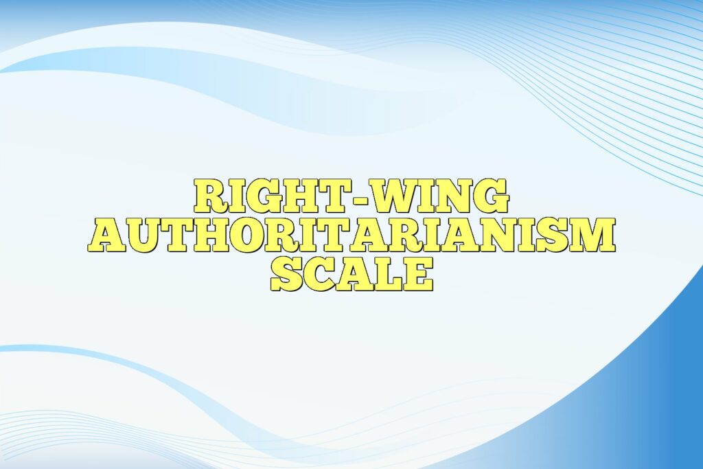 Right-Wing Authoritarianism Scale