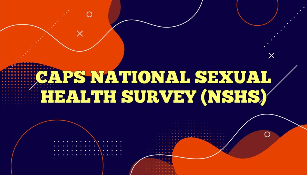 CAPS National Sexual Health Survey (NSHS)