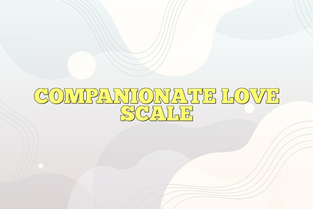 Companionate Love Scale