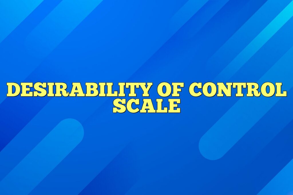 Desirability Of Control Scale