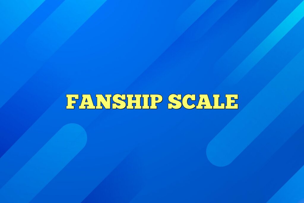 Fanship Scale