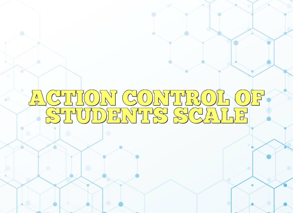 Action Control Of Students Scale