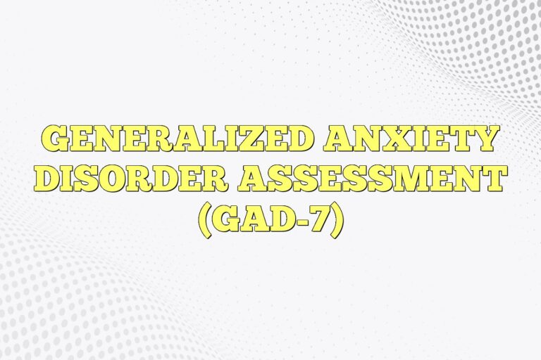 Generalized Anxiety Disorder Assessment (GAD-7)