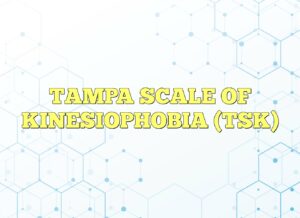 Tampa Scale Of Kinesiophobia (TSK)