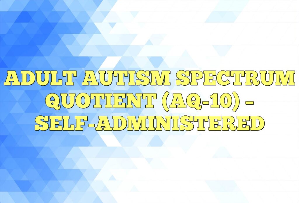 Autism | PSYCHOLOGICAL SCALES