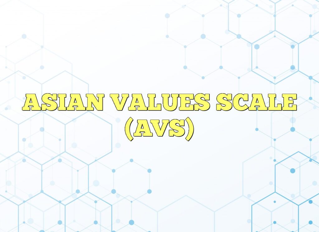 Asian Values Scale (AVS)