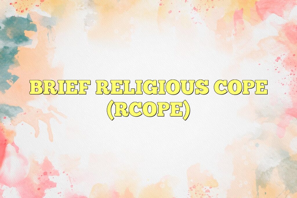 Brief Religious COPE (RCOPE)
