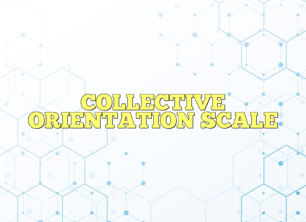 Collective Orientation Scale