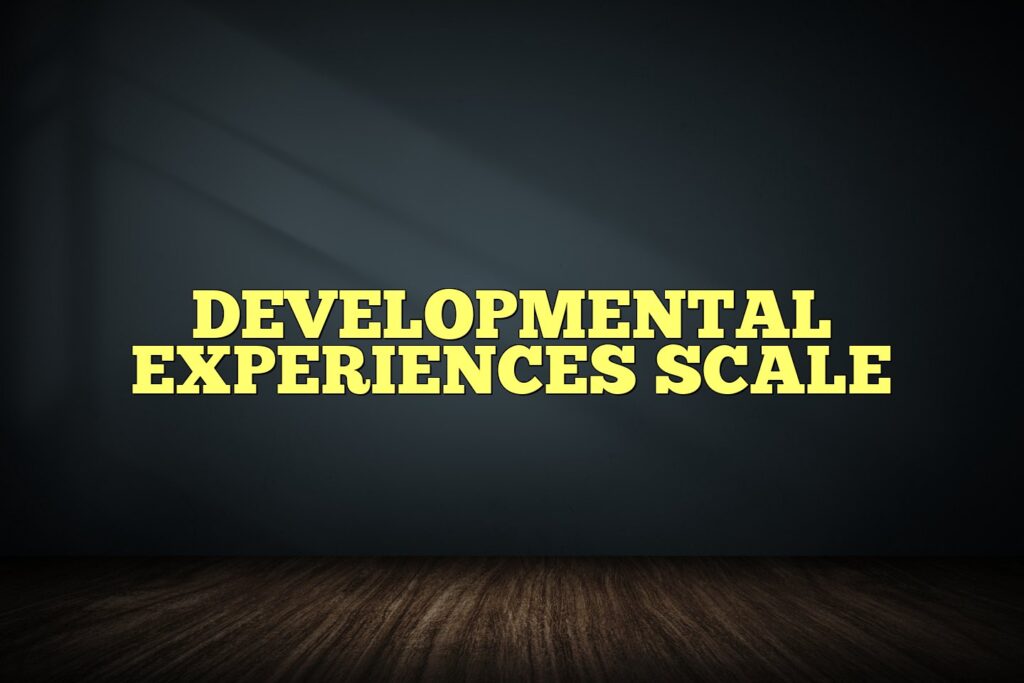 Developmental Experiences Scale