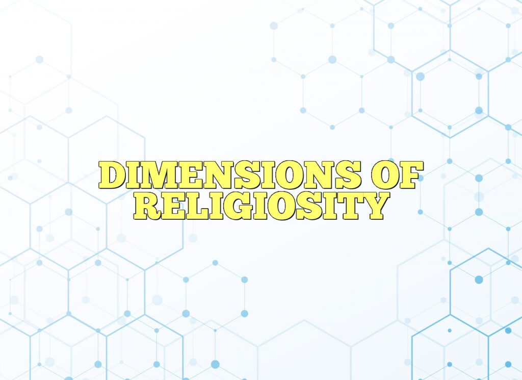 Dimensions Of Religiosity