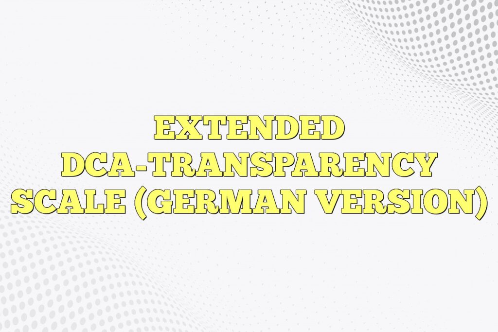 Extended DCA-Transparency Scale (German Version)