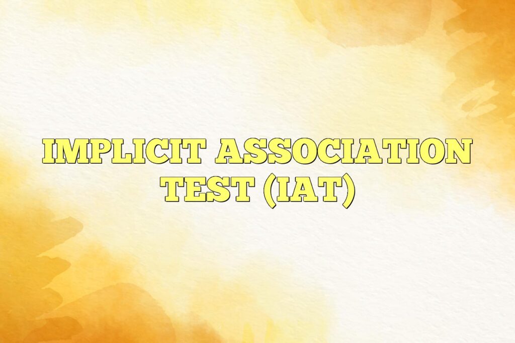 Implicit Association Test (IAT)