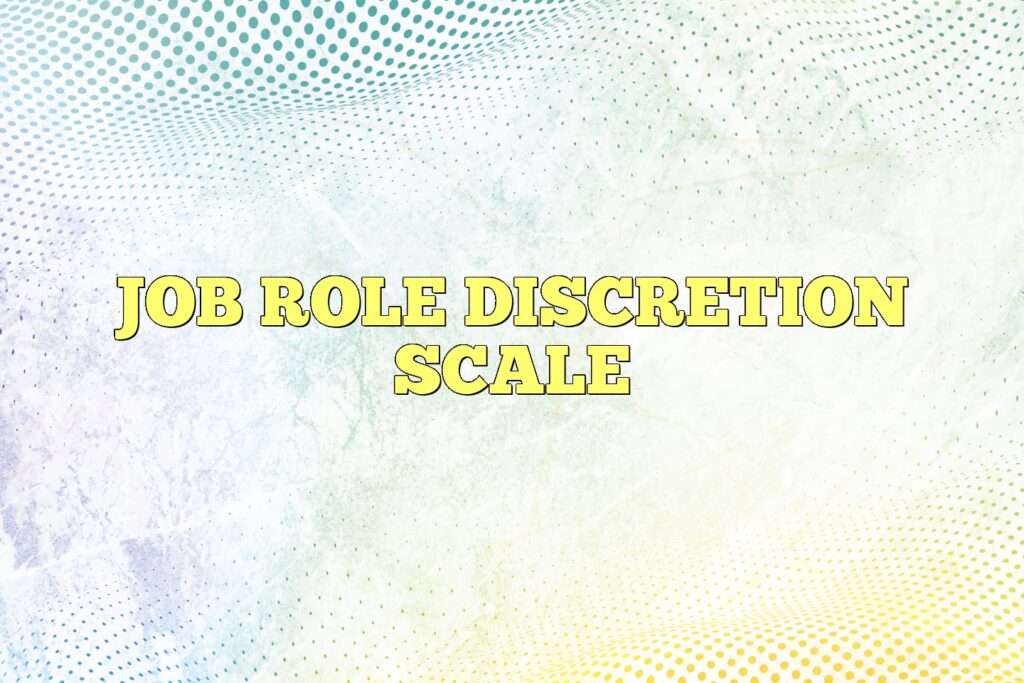 Job Role Discretion Scale