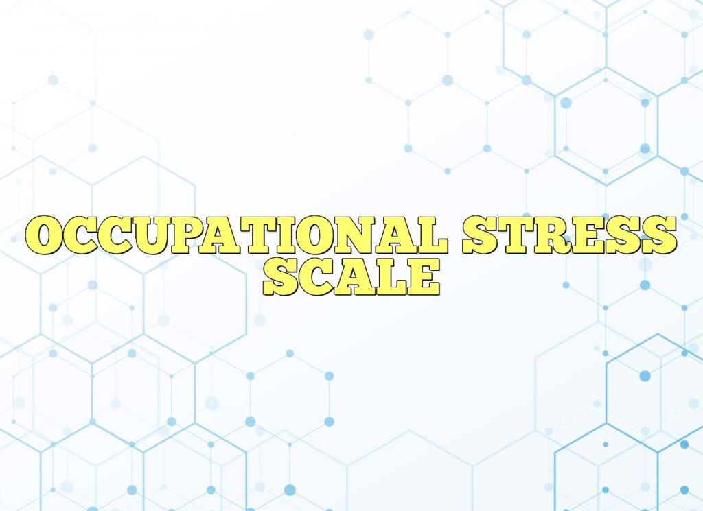 Occupational Stress Scale