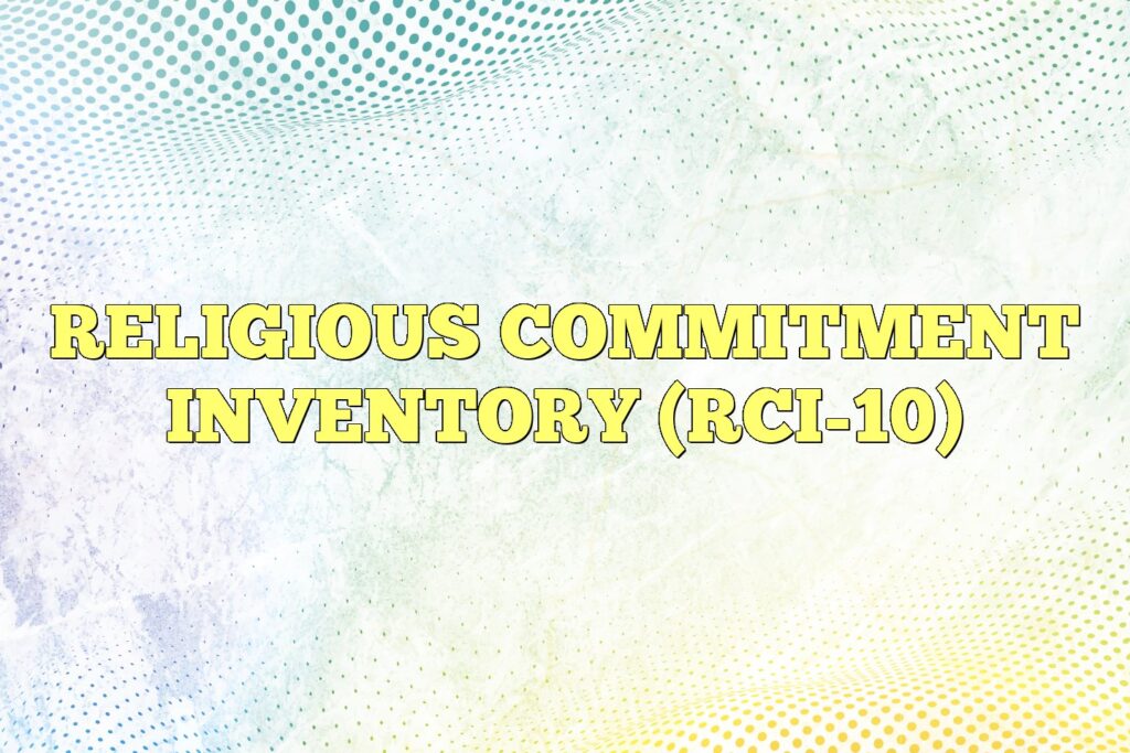 Religious Commitment Inventory (RCI-10)