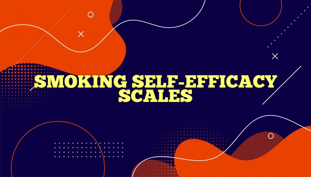 Smoking Self-Efficacy Scales