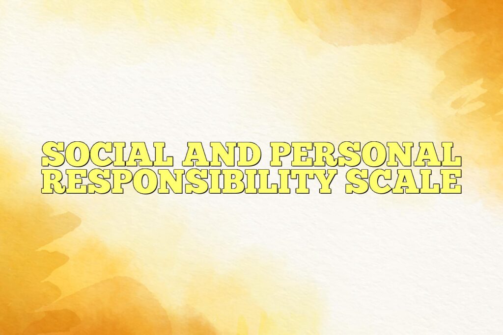 Social And Personal Responsibility Scale