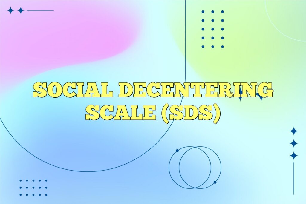 Social Decentering Scale (SDS)