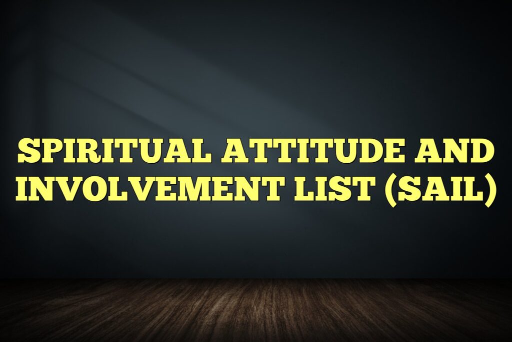 Spiritual Attitude And Involvement List (SAIL)