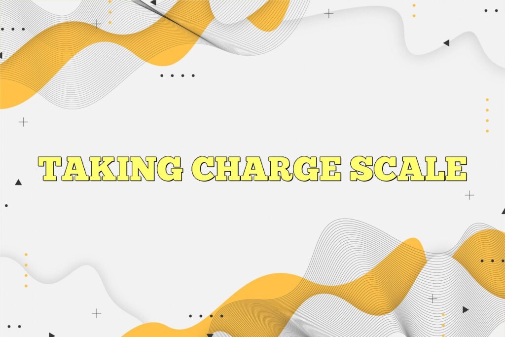 Taking Charge Scale