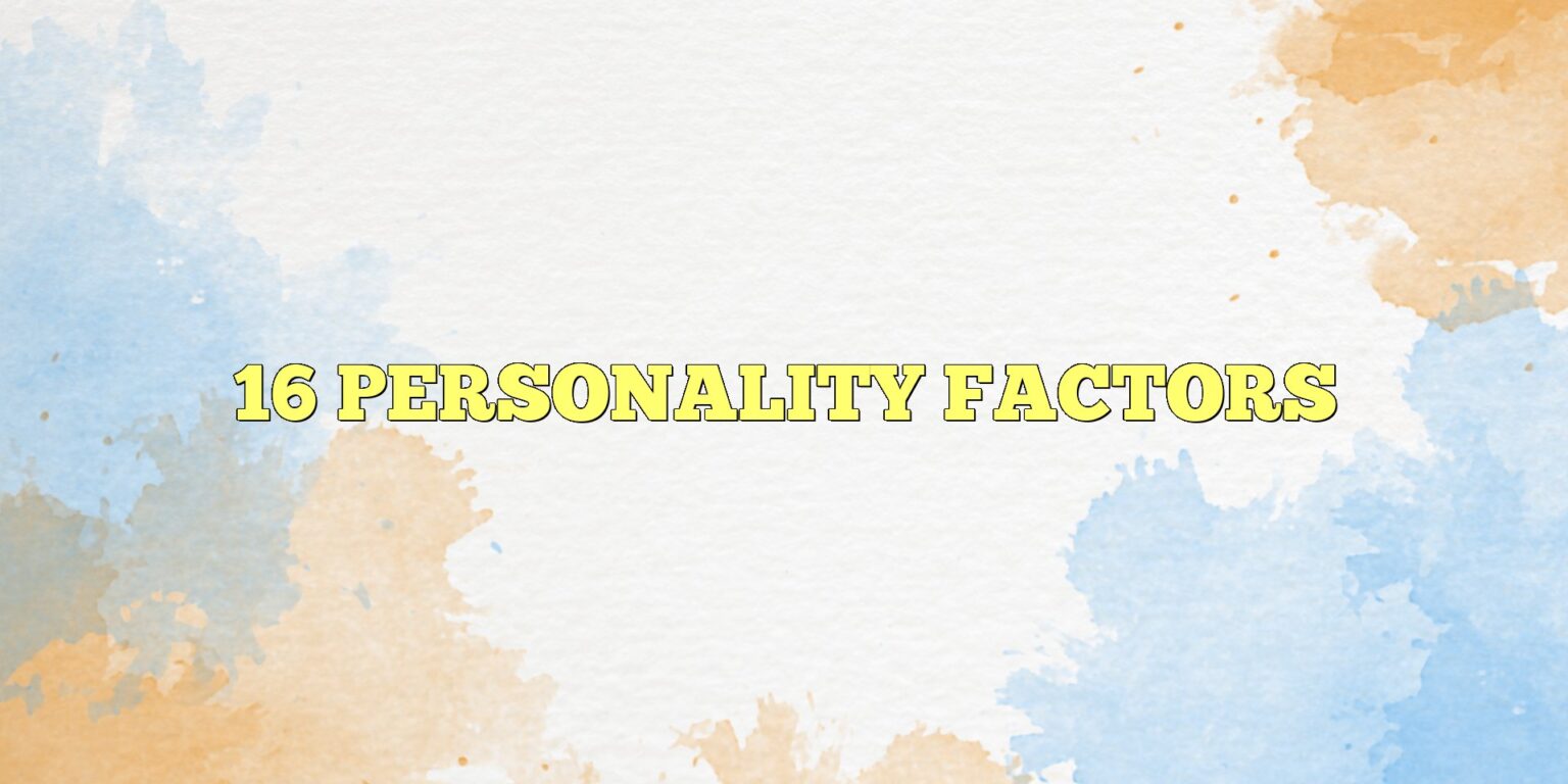 16 Personality Factors