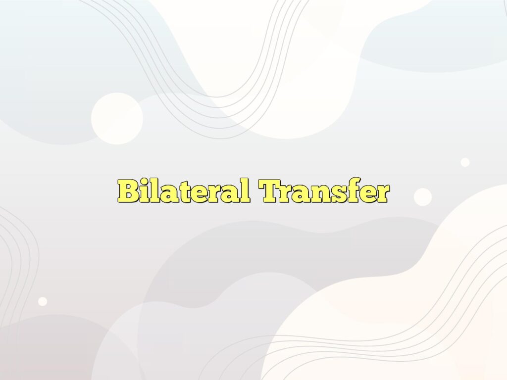 Bilateral Transfer – PSYCHOLOGICAL SCALES