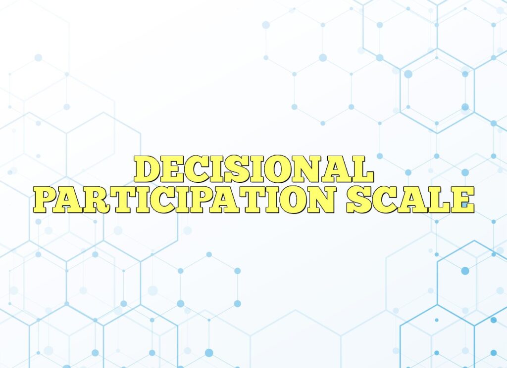 Decisional Participation Scale