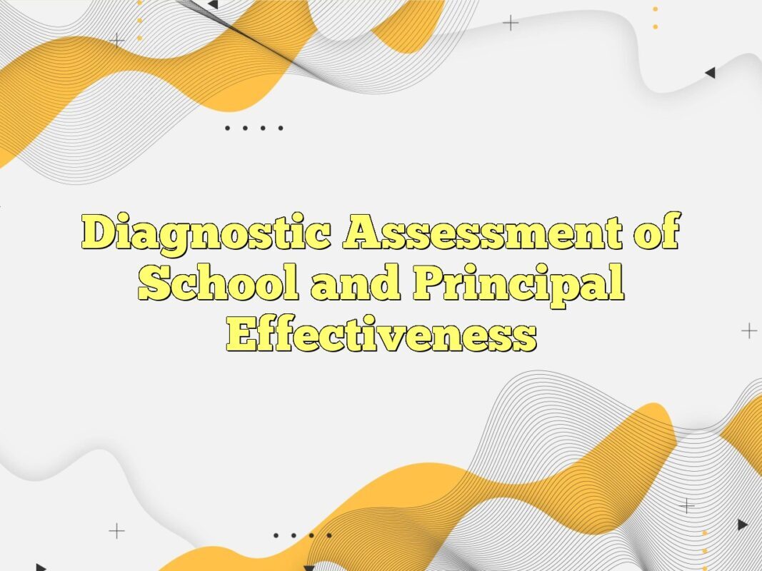 Diagnostic Assessment Of School And Principal Effectiveness