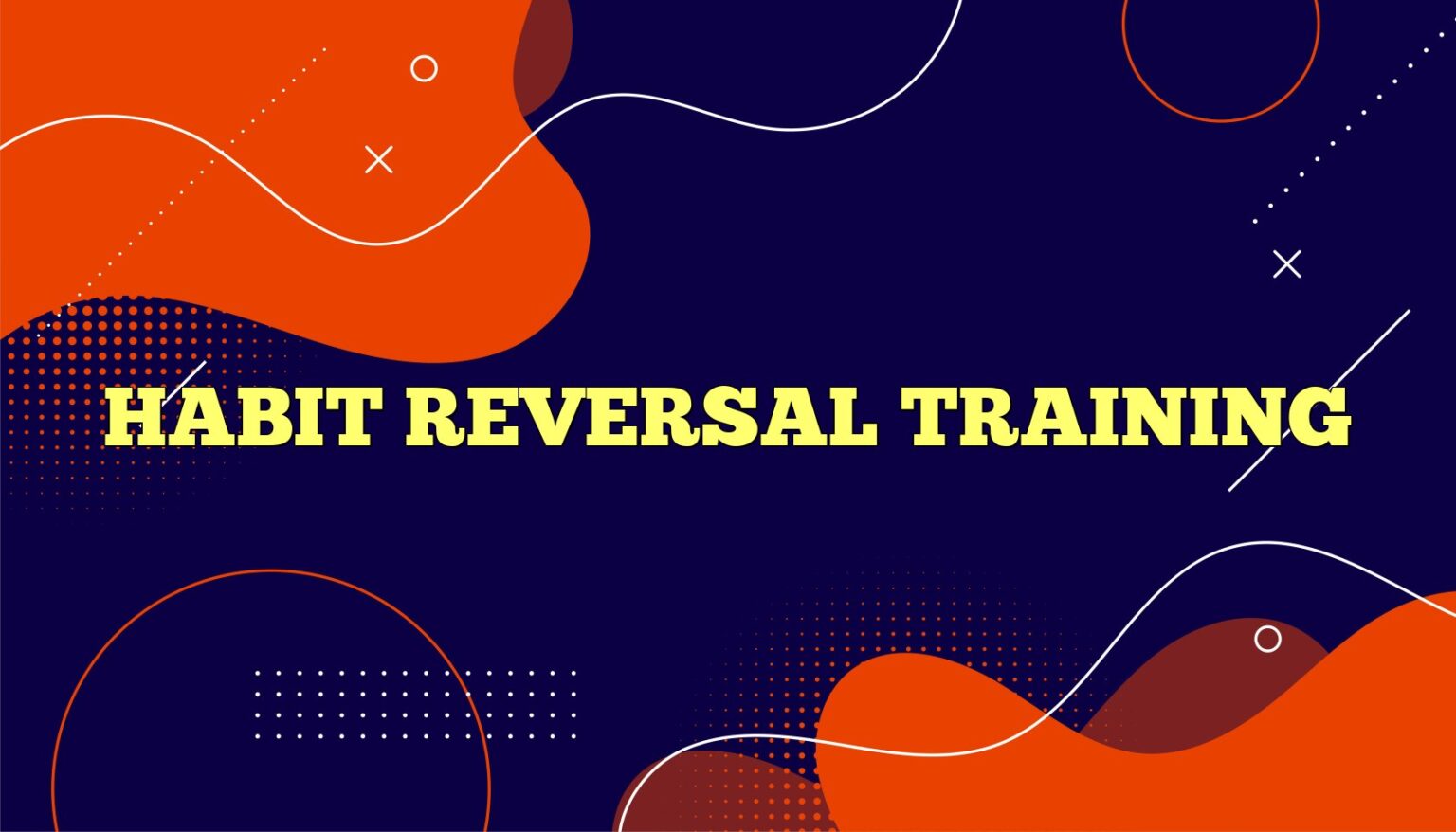 Habit Reversal Training