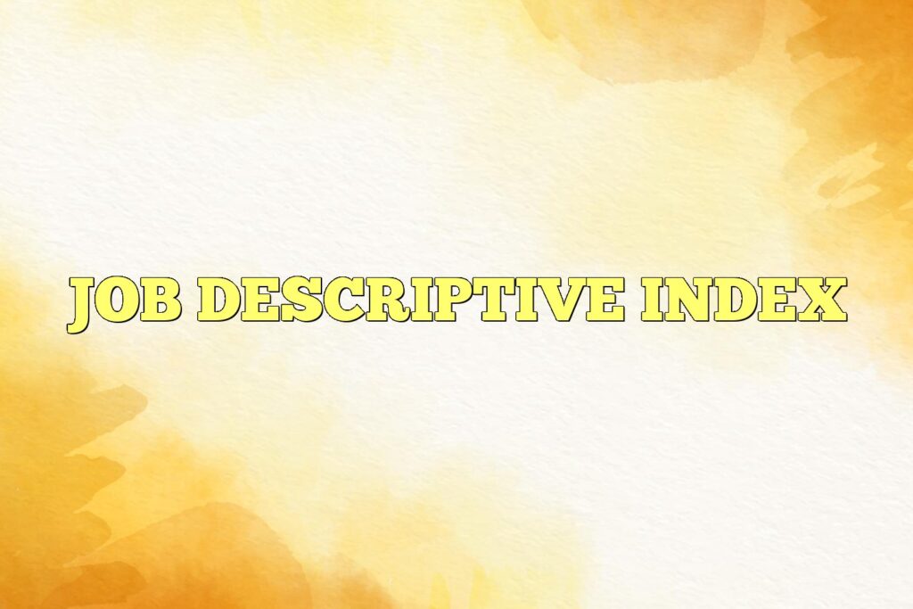 Job Descriptive Index