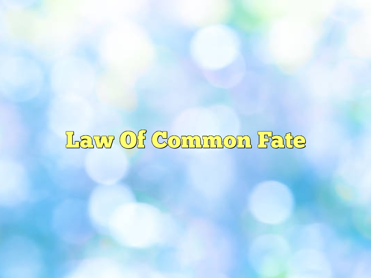 Law Of Common Fate Definition Meaning