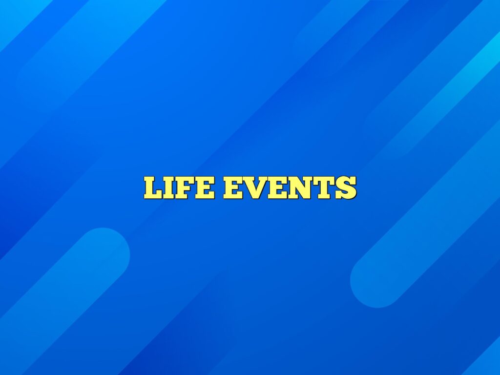 LIFE EVENTS Definition & Meaning