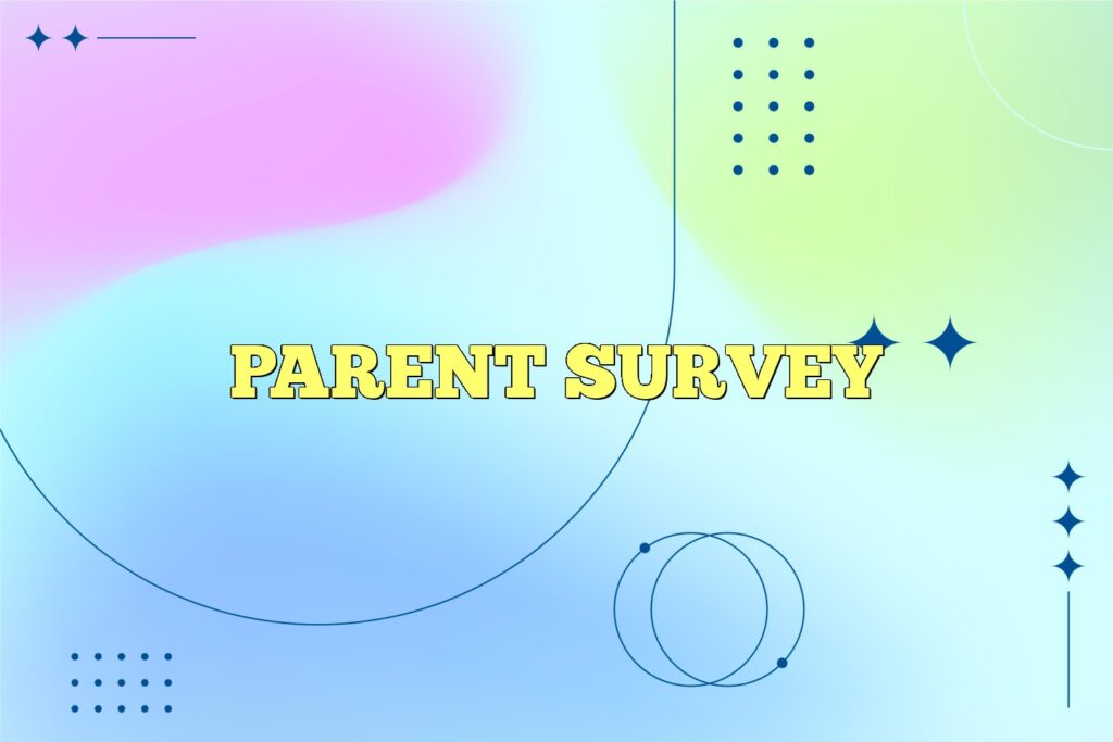 Parent Survey