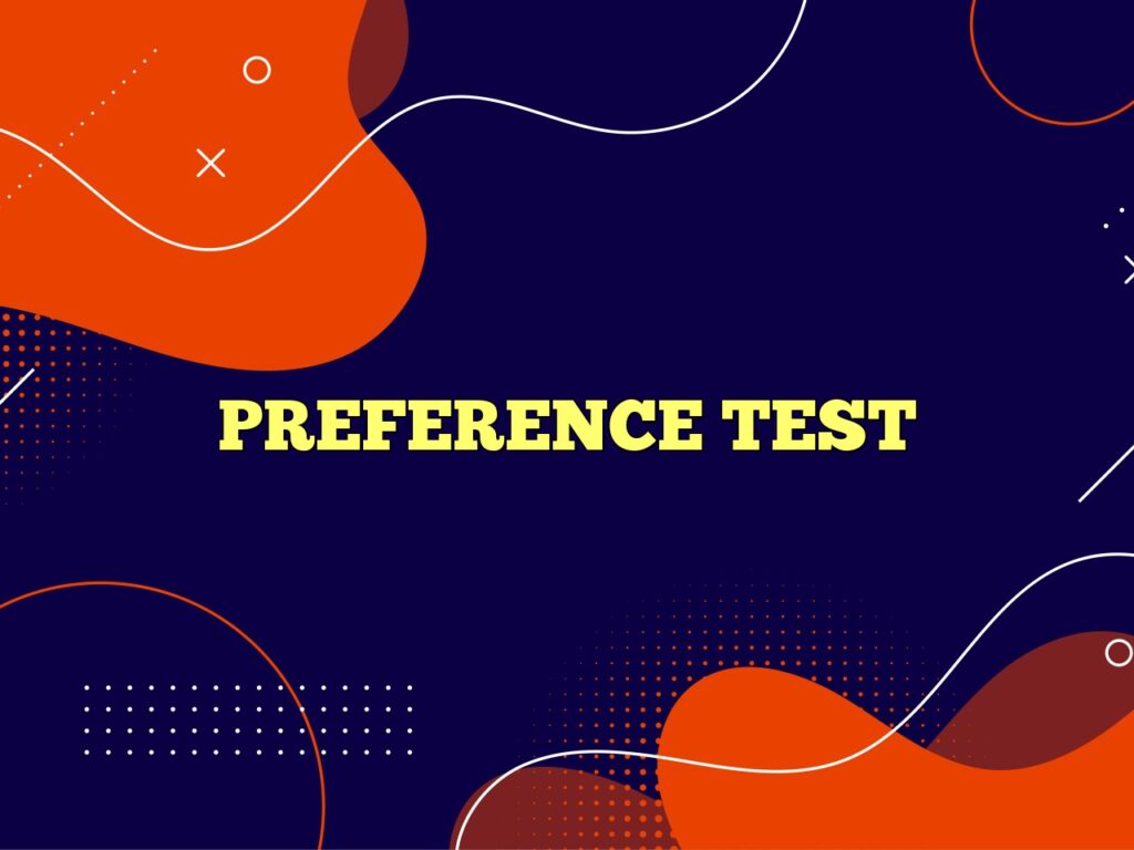 PREFERENCE TEST Definition & Meaning