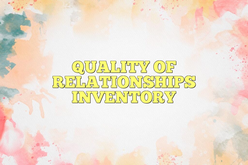 Quality Of Relationships Inventory