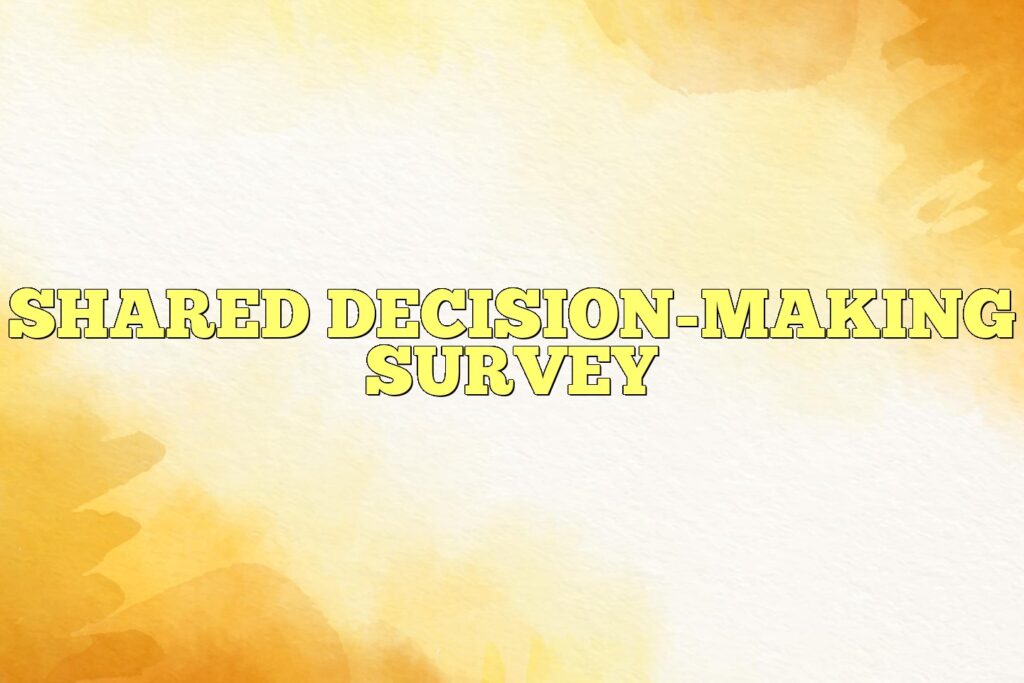 Shared Decision-Making Survey