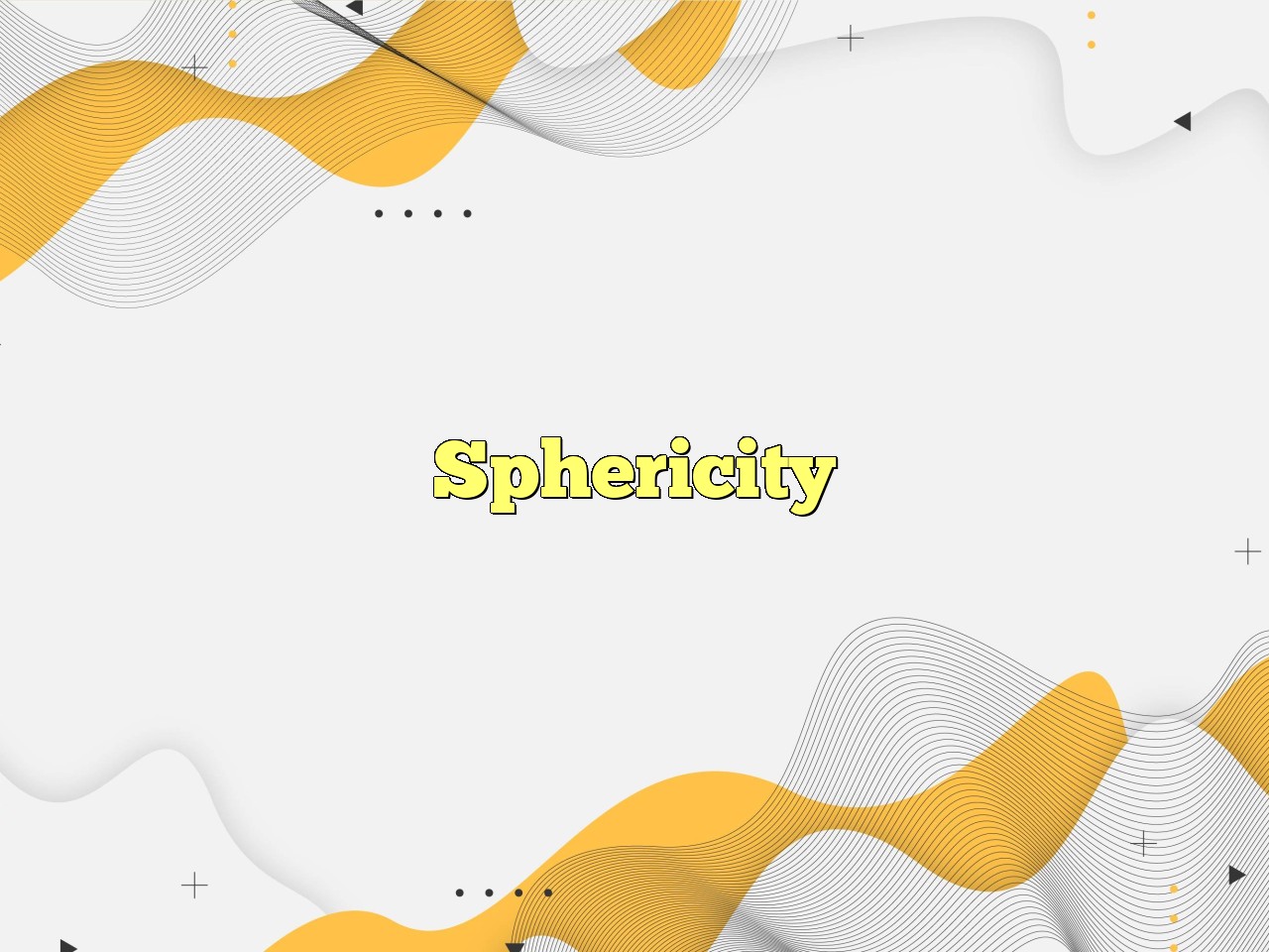 Sphericity Definition & Meaning