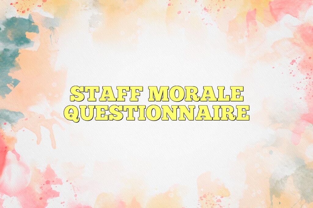 Staff Morale Questionnaire