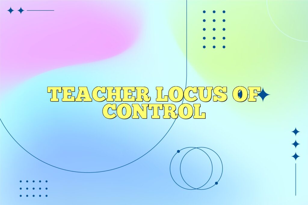 Teacher Locus Of Control