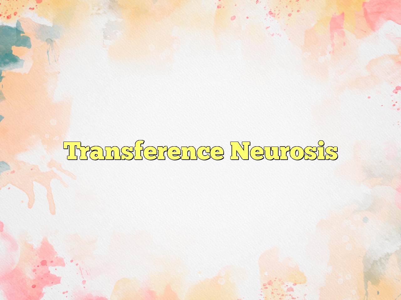 Transference Neurosis Definition & Meaning