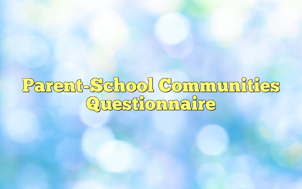 Parent-School Communities Questionnaire