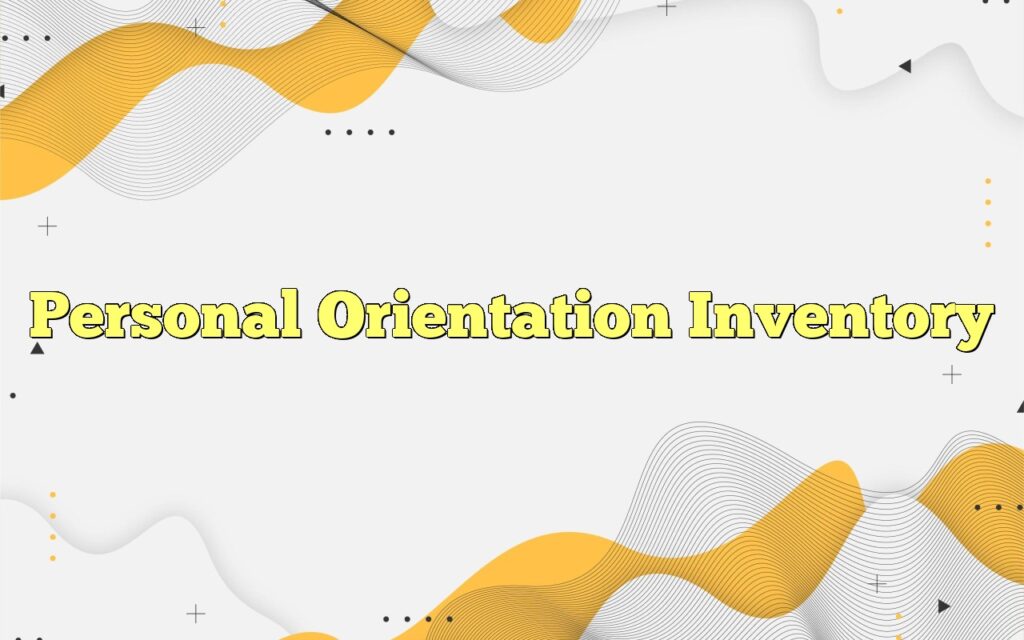 Personal Orientation Inventory
