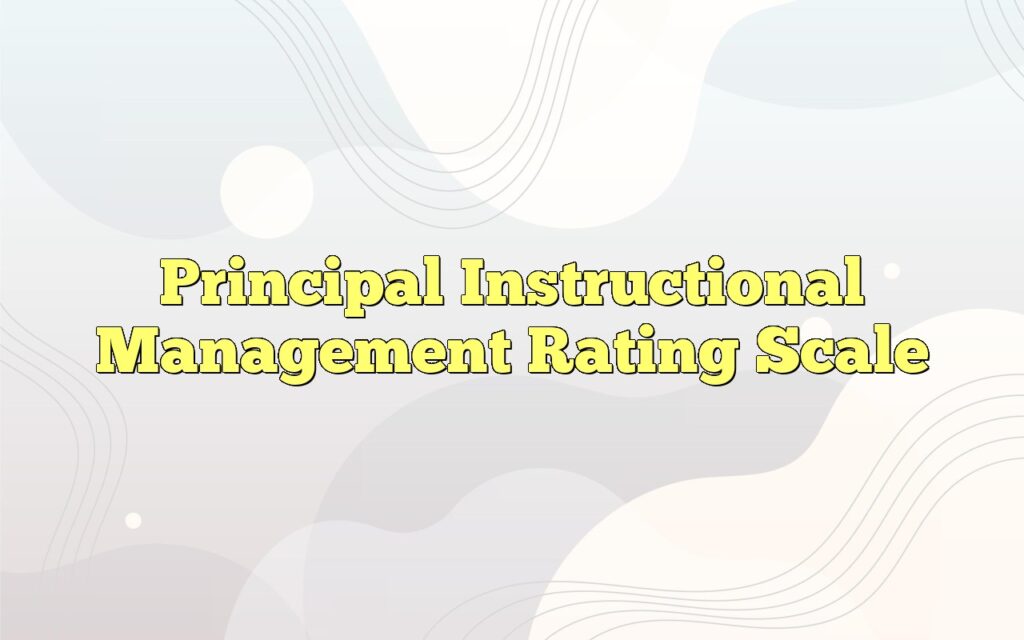 Principal Instructional Management Rating Scale
